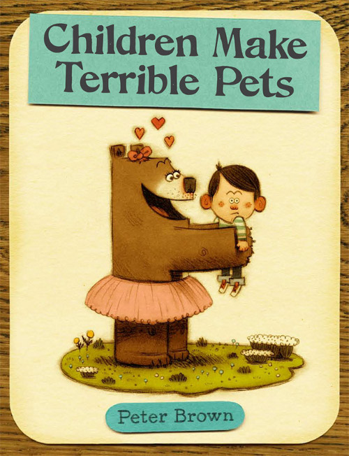 Review: Children Make Terrible Pets by Peter Brown