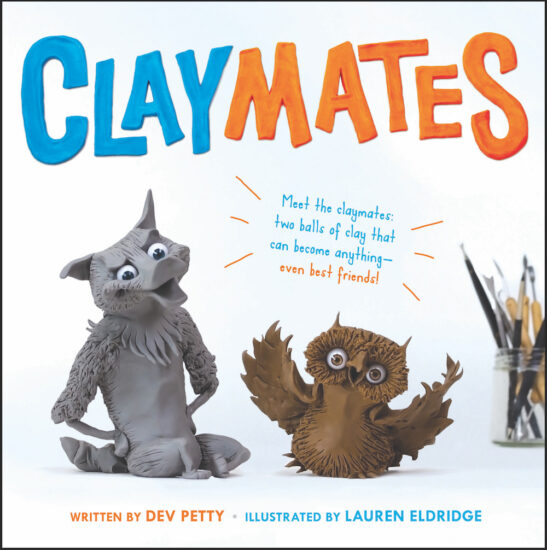Exclusive Book Cover Reveal: CLAYMATES by Dev Petty and Lauren Eldridge