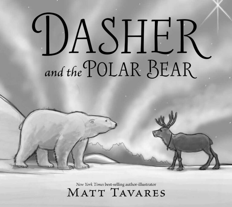 Exclusive Cover Reveal: DASHER AND THE POLAR BEAR by Matt Tavares